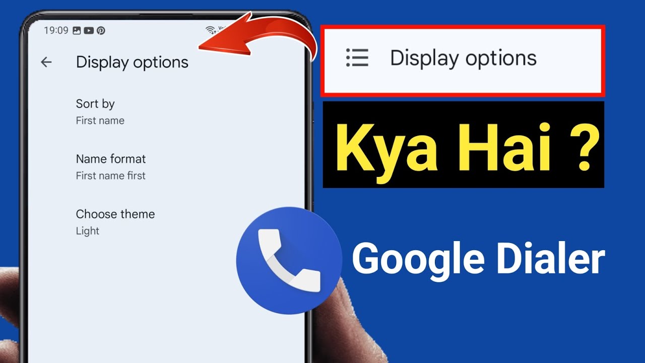 Display Options Google Dialer | Google Dialer Settings Explained