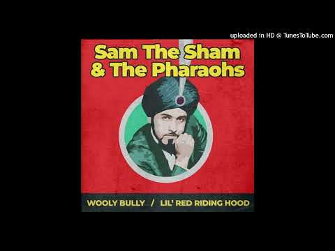 Sam The Sham & The Pharaohs - Lil’ Red Riding Hood