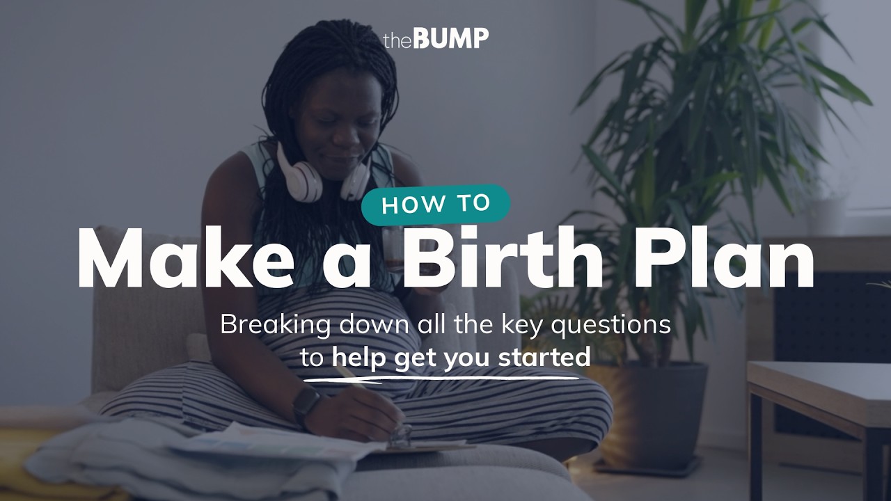How to Write a Birth Plan | Template & Expert Tips