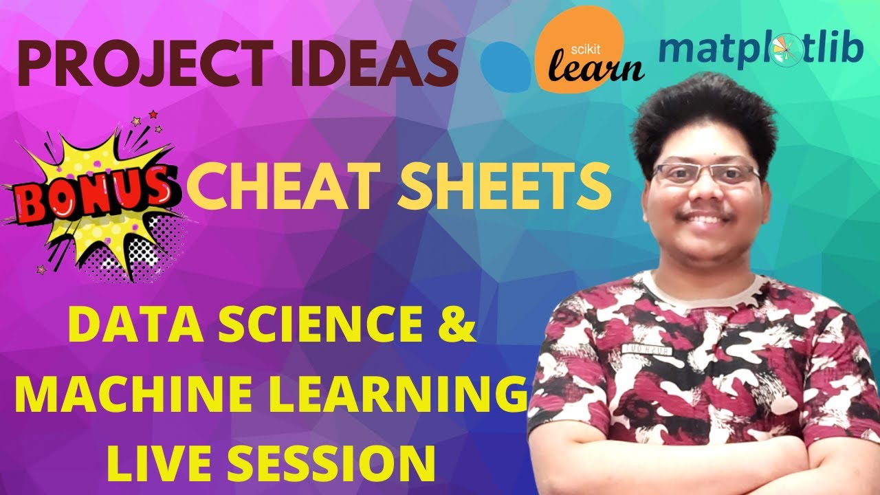 Live 2 - Data Science Cheat Sheets | Data Science Project Ideas | Data Science Project Tips & Tools
