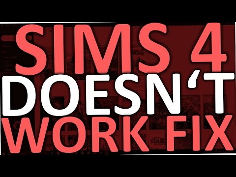 Sims 4 Doesn't Work (Start, Launch, Fix - Windows 10)