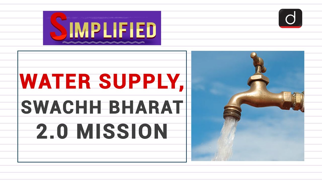 Water supply, Swachh Bharat 2.0 Mission: Simplified