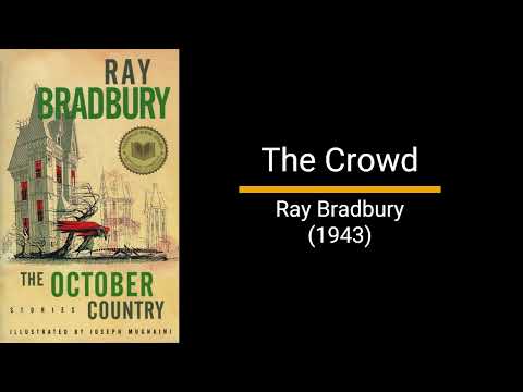 The Crowd - Ray Bradbury (Short Story)