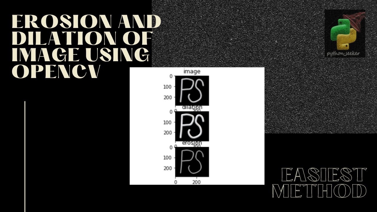 Image transformation using opencv | erosion | dilation | Python |