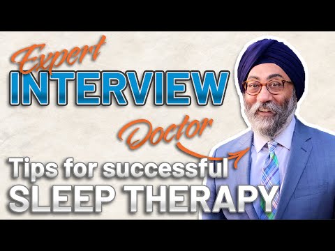 How To Have Successful Sleep Therapy || Sleep Specialist Doctor Interview