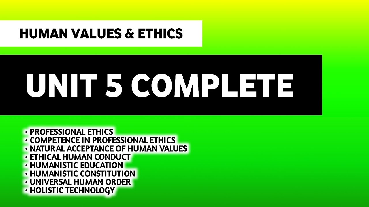 Unit 5 Complete | Human Values & Ethics | Professional Ethics | Holistic Technology | 3rd Semester