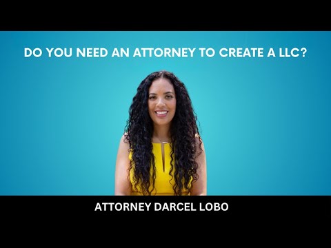 Do You Need An Attorney To Create A LLC?