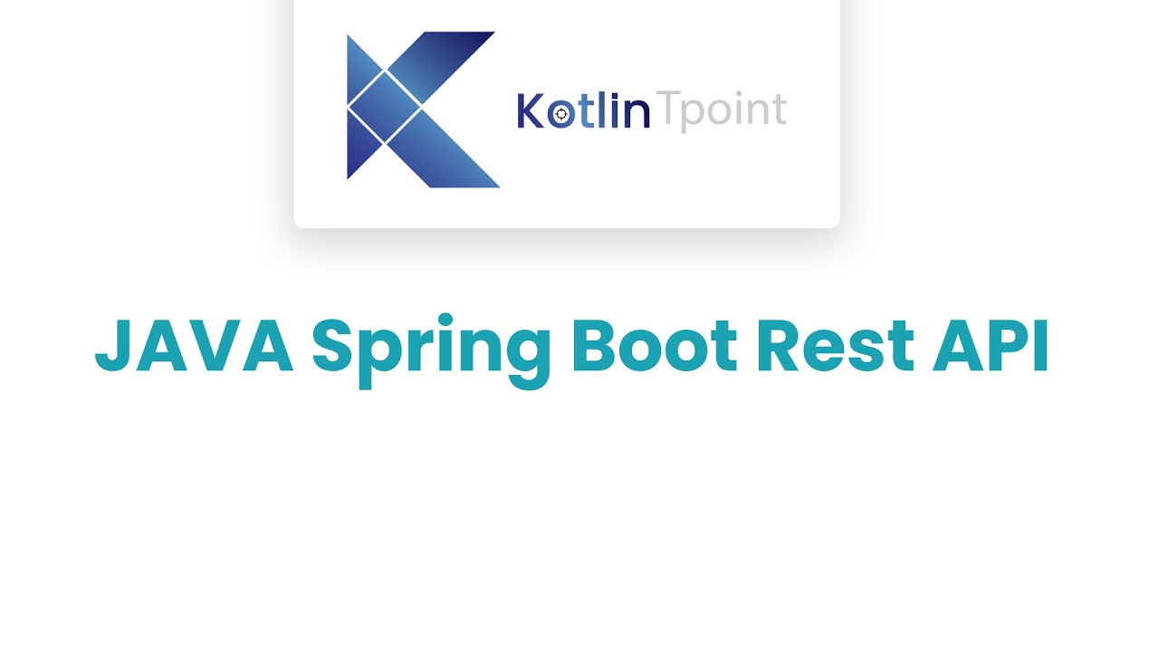 Java Spring Boot Restful API - Java Tutorial