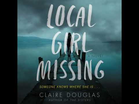 Local Girl Missing: A Novel by Claire Douglas