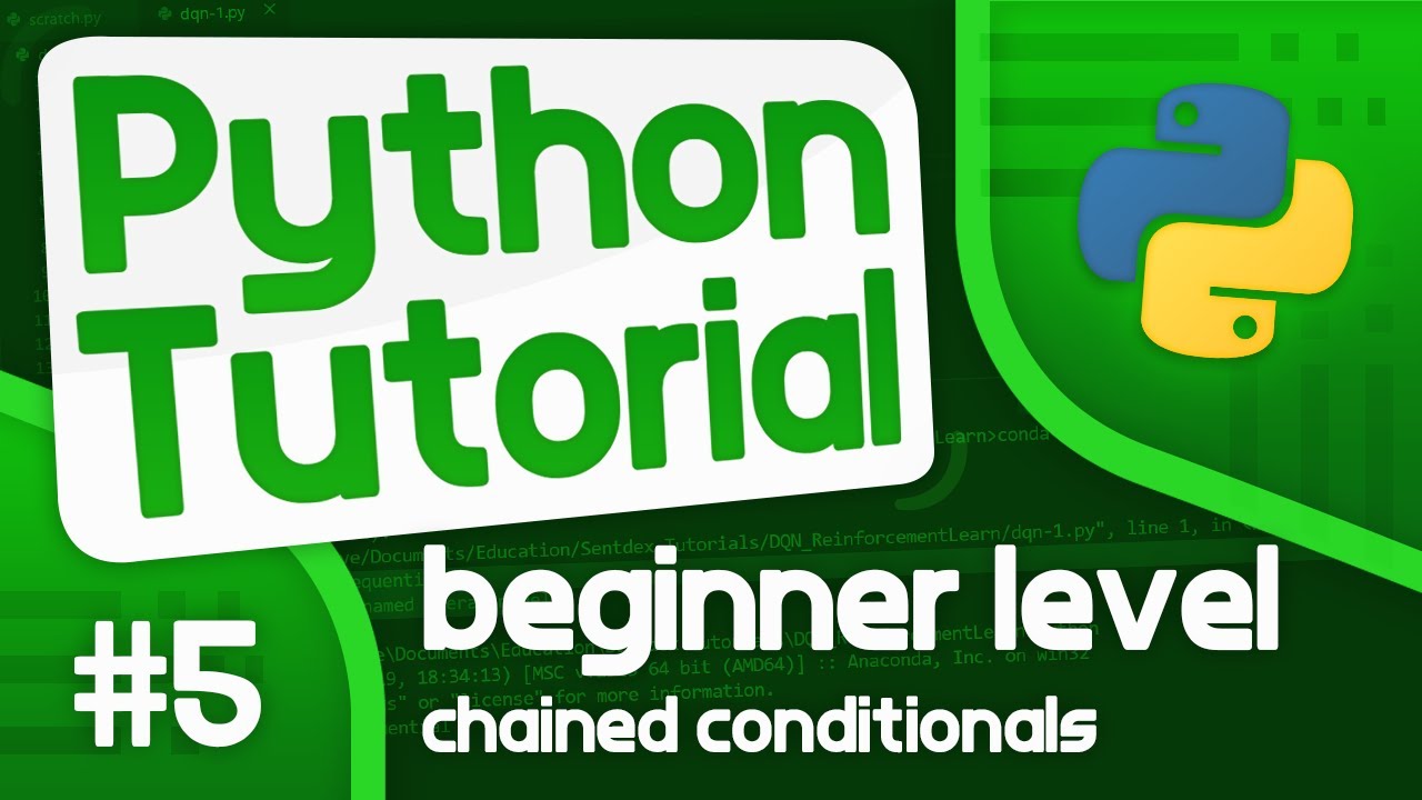 Python Programming Tutorial #5 - Chained Conditionals and Nested Statements