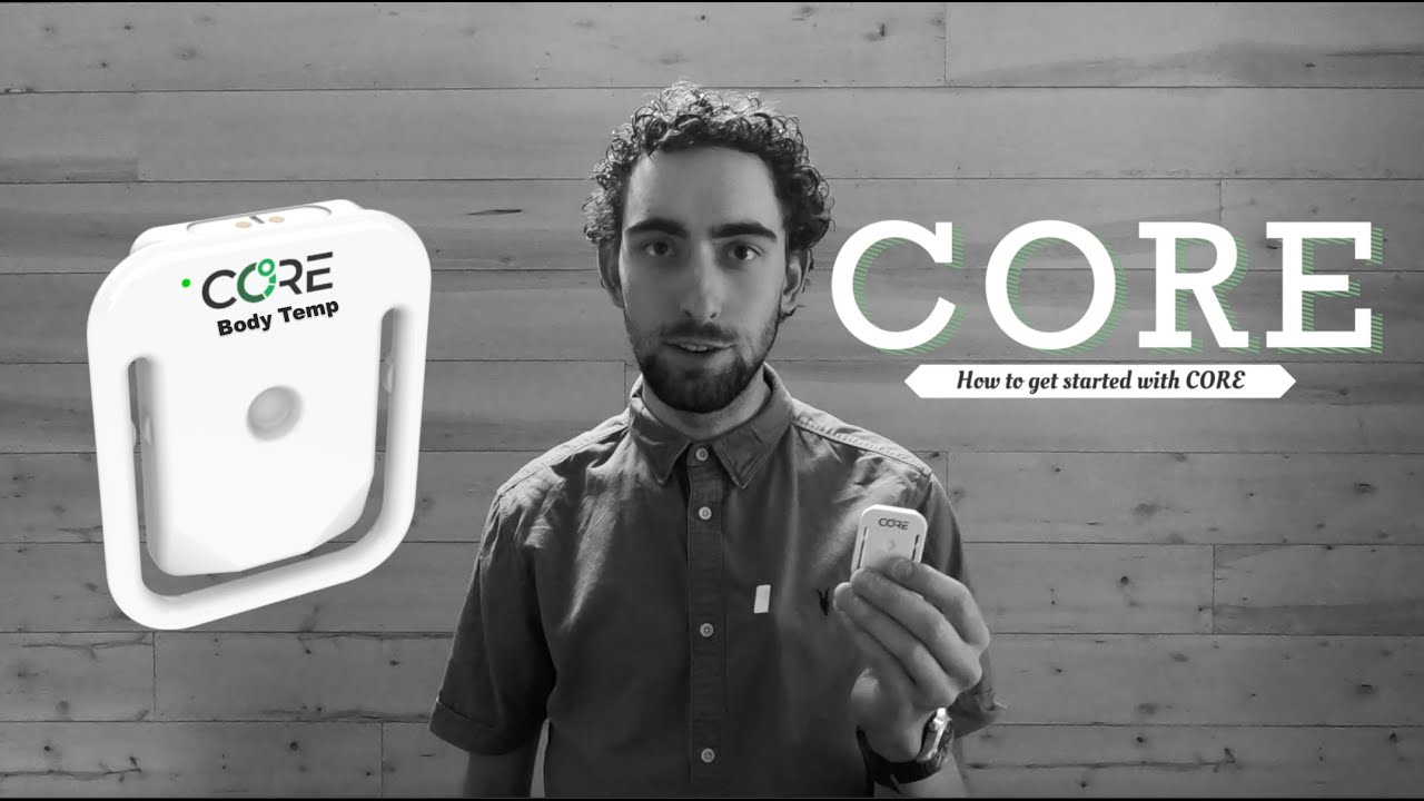 CORE Body Temp How to Get Started