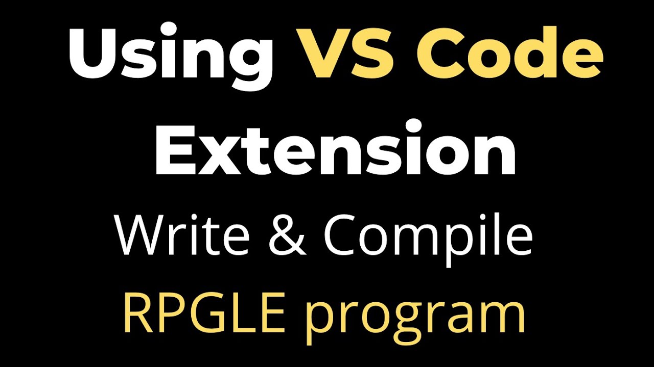 Using VS Code Extension to write and compile RPGLE code | code for ibmi | yusy4code
