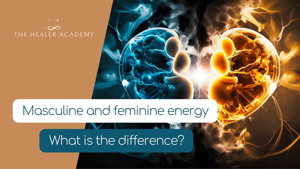 Masculine and Feminine Energy: Understanding the Key Differences