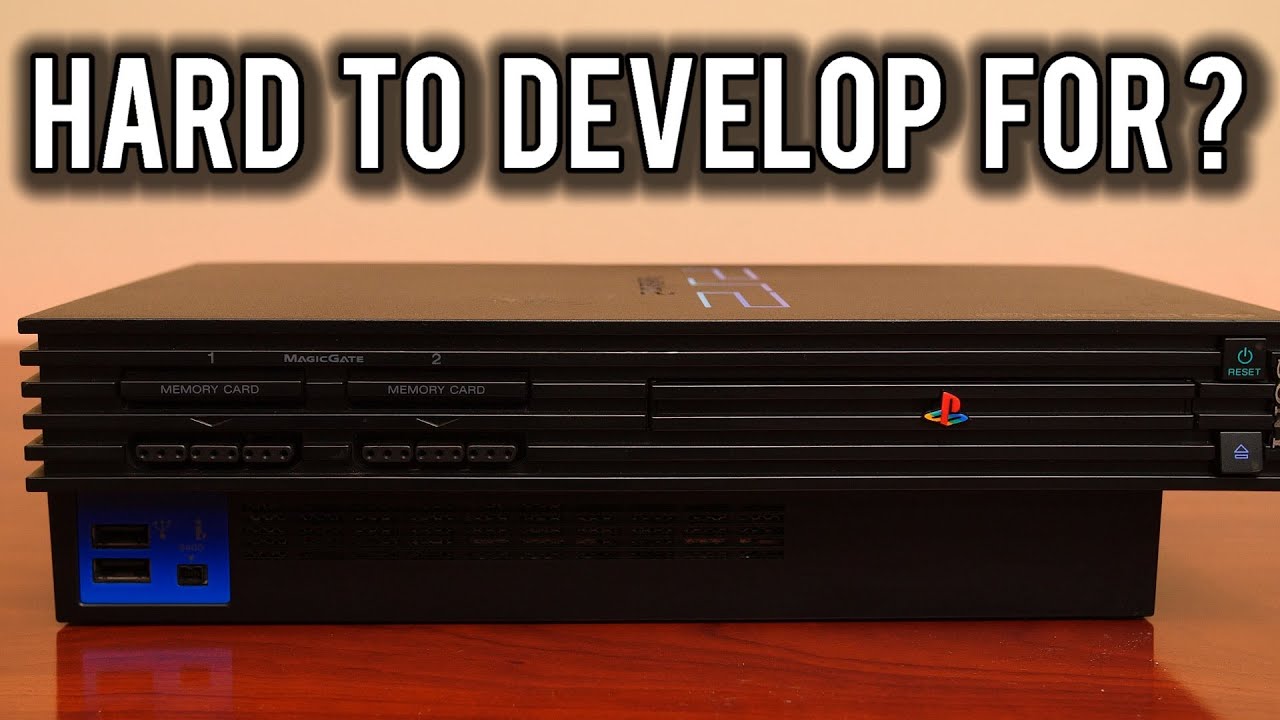Why was the Sony PlayStation 2 so hard to develop games for ? | MVG