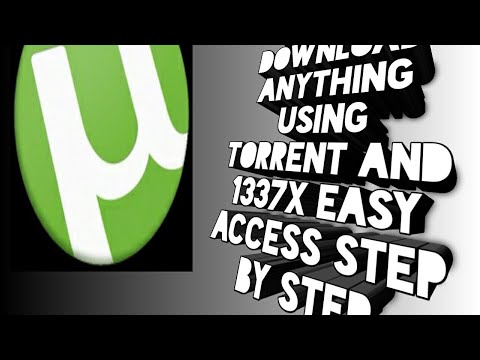 How to download anything using Torrent Latest movie games and how to access 1337x easy on android