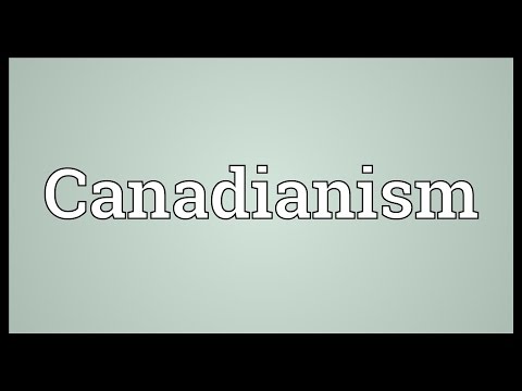 Canadianism Meaning