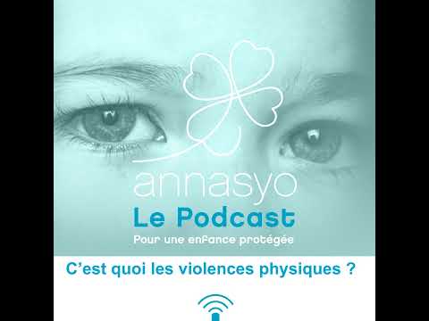 C'est quoi les violences physiques ?