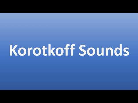 How to Pronounce Korotkoff Sounds