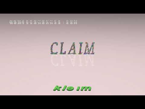 claim - pronunciation + Examples in sentences and phrases