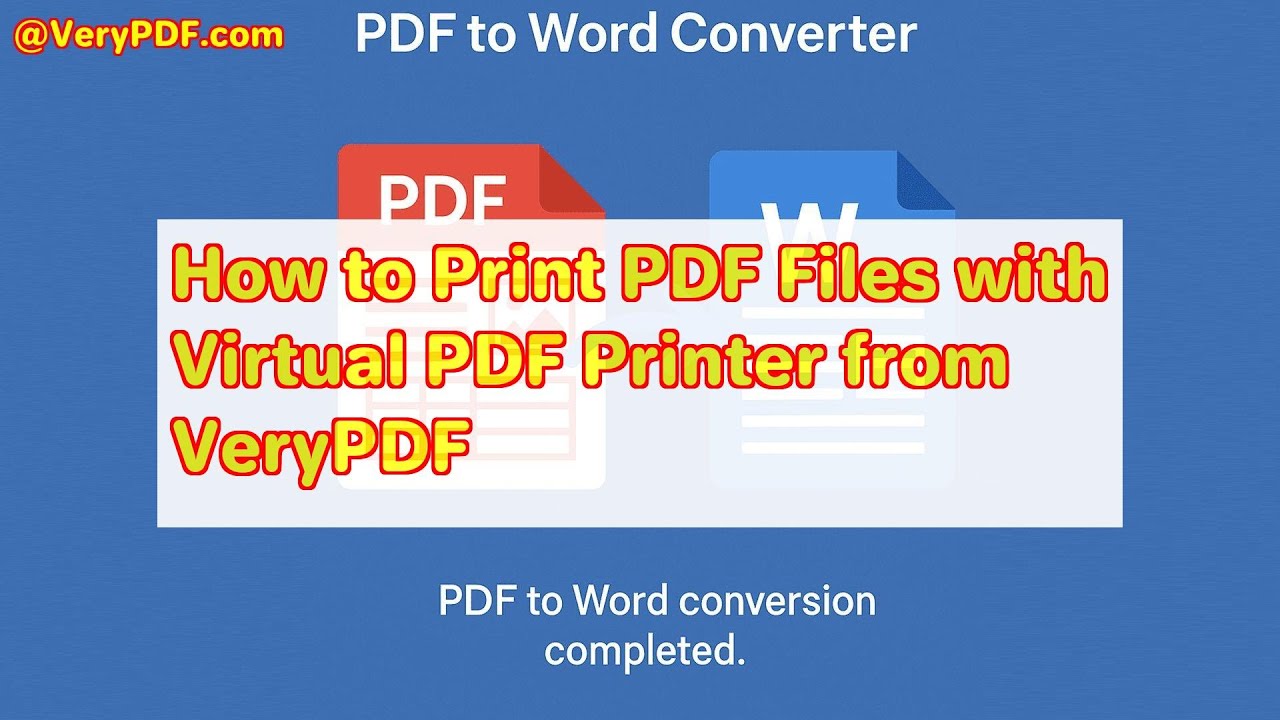 How to Print PDF Files with Virtual PDF Printer from VeryPDF