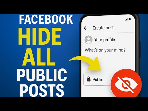 How To Make All Public Posts Private On Facebook