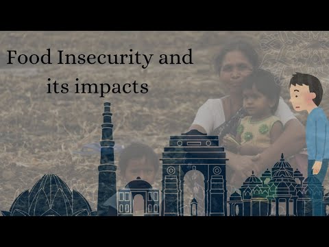 Food Insecurity in India and World ! Food Insecurity impacts! UPSC analysis of food security