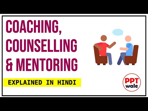 COACHING, COUNSELLING, MENTORING IN HINDI | Concept, Examples, Applications, Features, Differences