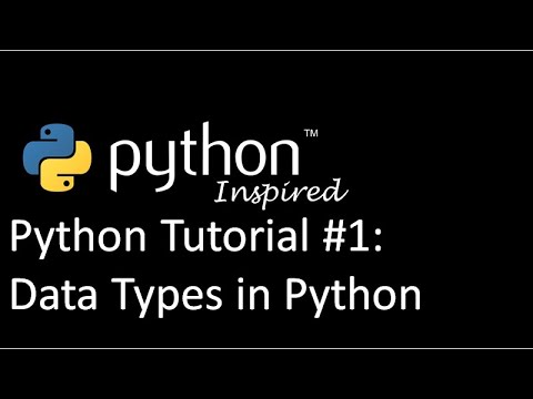 Python Tutorial: Data Types :Int, Float, List, Bool, Tuple and Dictionary