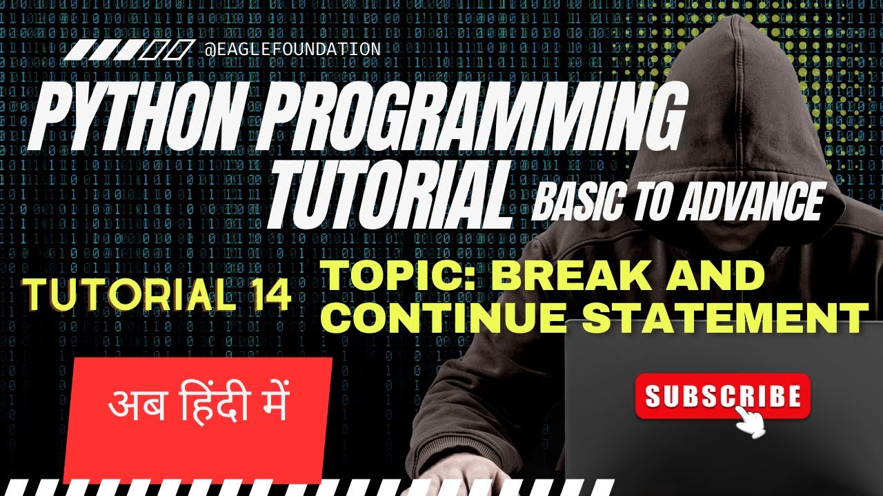 Break and Continue Statement in Python | Python Tutorial 14 @eaglefoundation