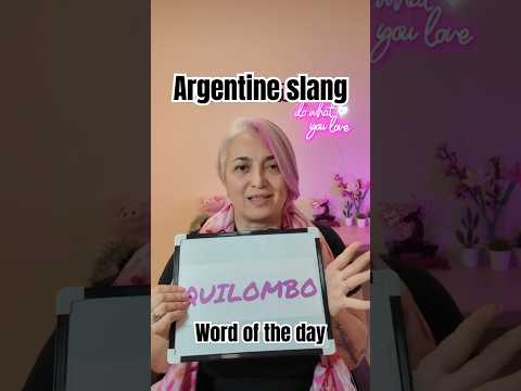 π¦π· Learn an Argentine Slang Word Every Day! π₯ Today: Quilombo
