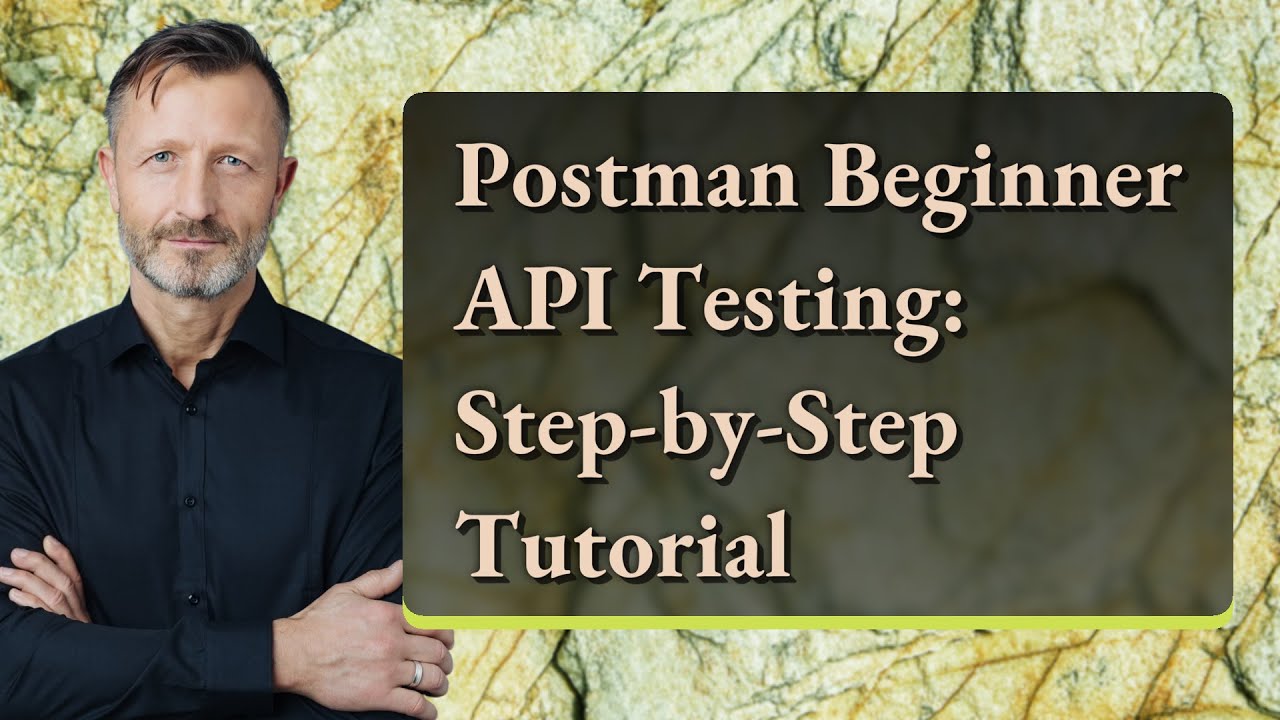 Postman Beginner API Testing: Step-by-Step Tutorial