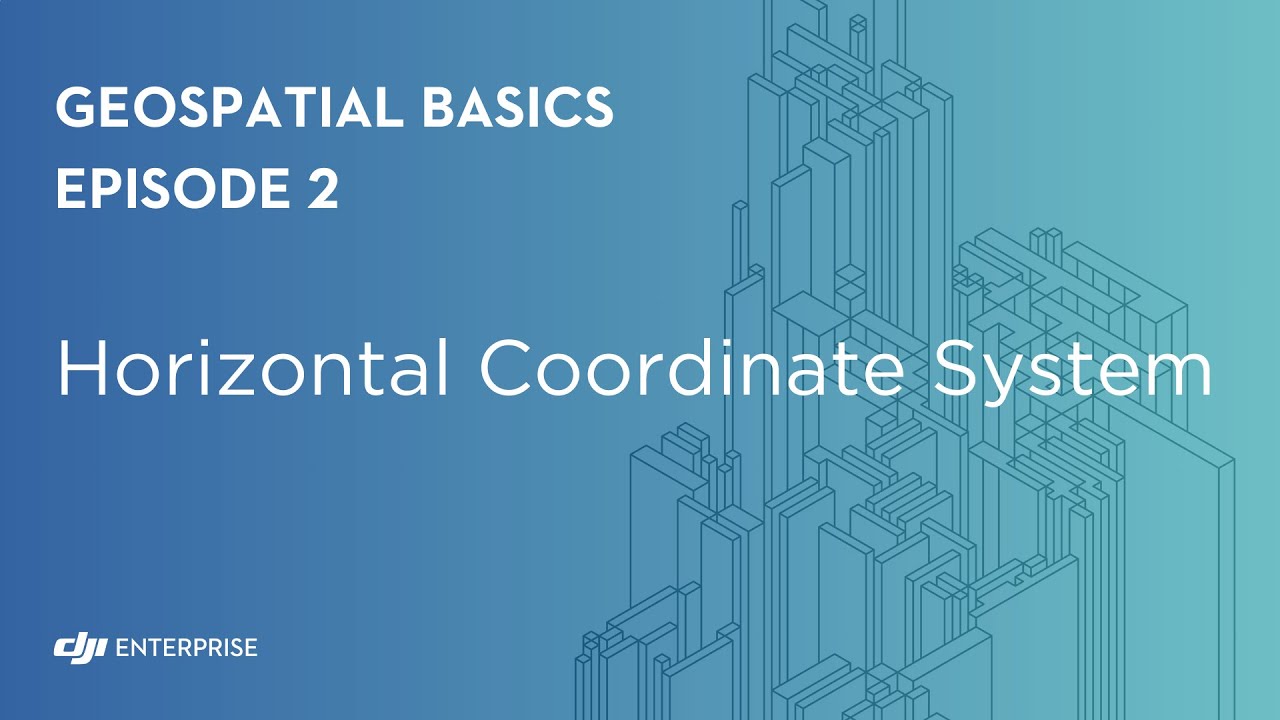 Geospatial Basics: Horizontal Coordinate System