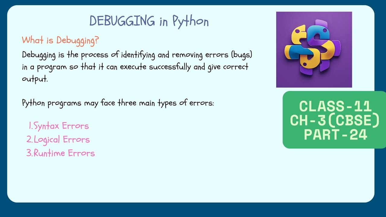 Debugging in Python (part 24)| Syntax, Logical, Runtime Errors |Class 11 IP/CS CBSE theory&practical