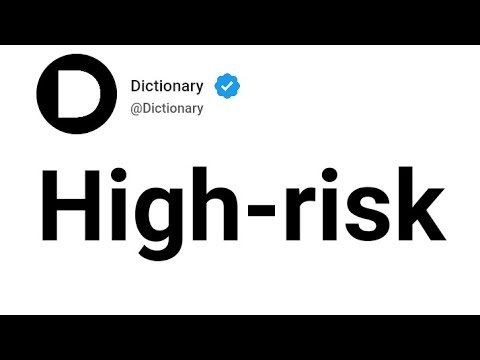 High-risk Meaning In English