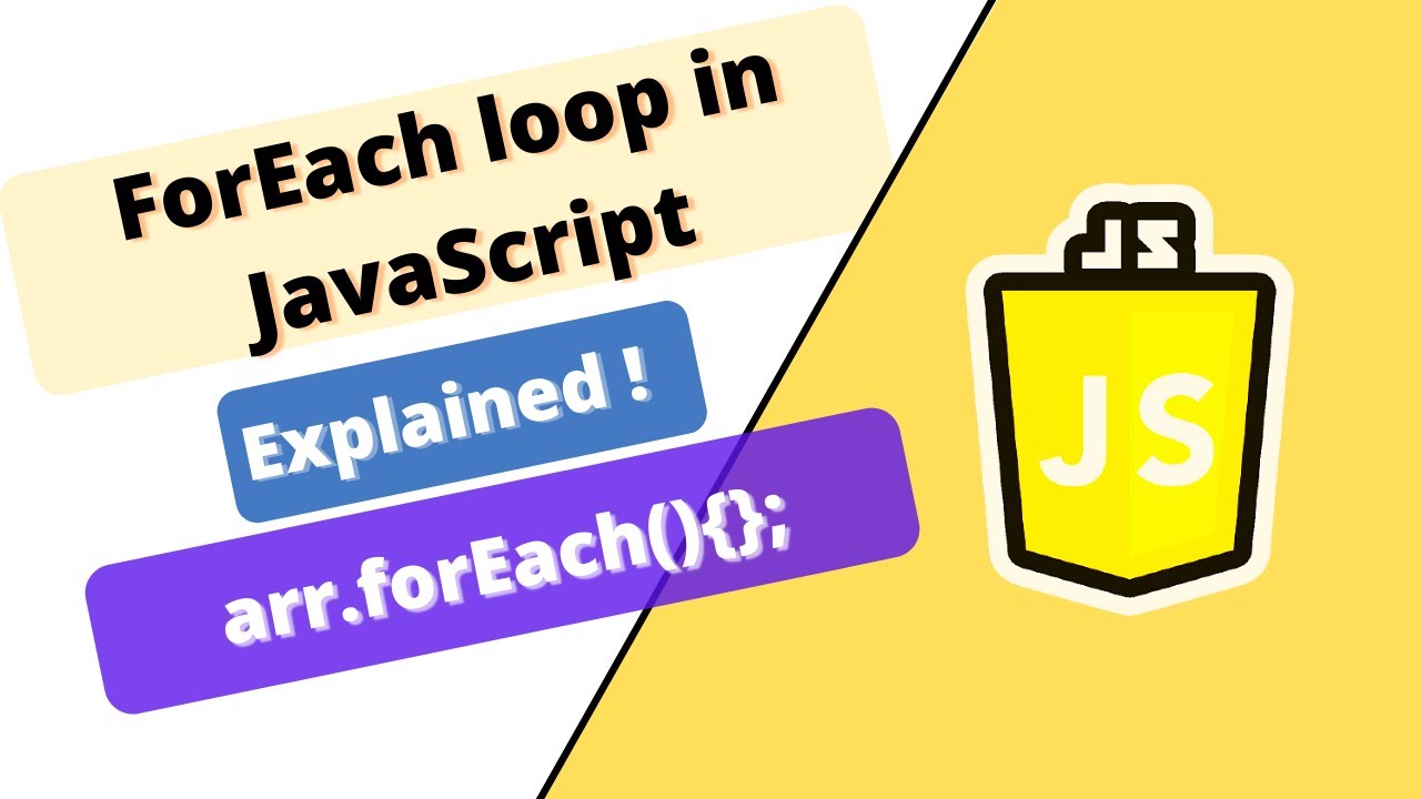JavaScript Course : forEach() loop in JS | forEach method of array object in JS