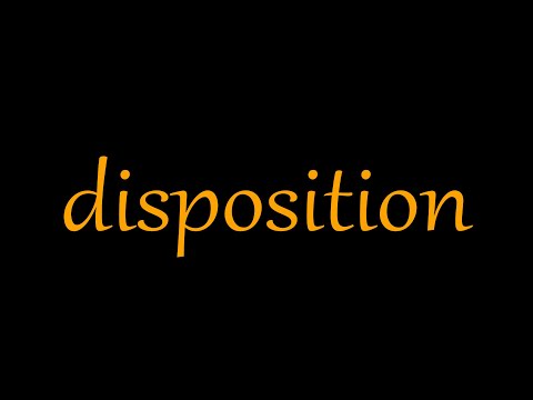 disposition