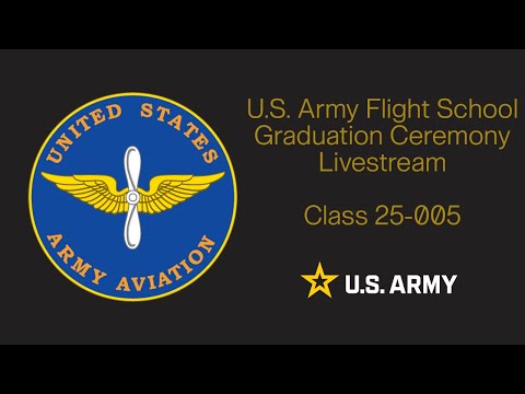 U.S. Army Flight School Class 25-005 Graduation - New Date!