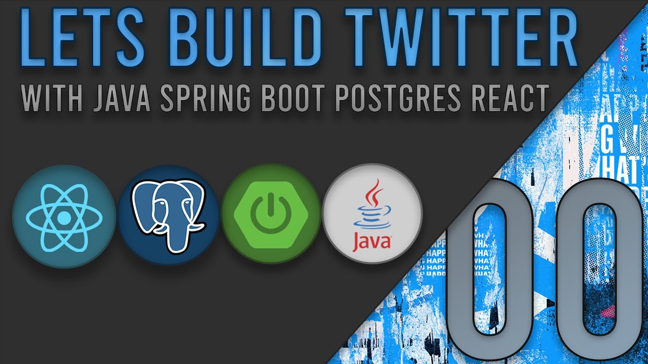 Lets Build Twitter From the Ground Up: Episode 0 || Java, Spring Boot, PostgreSQL and React