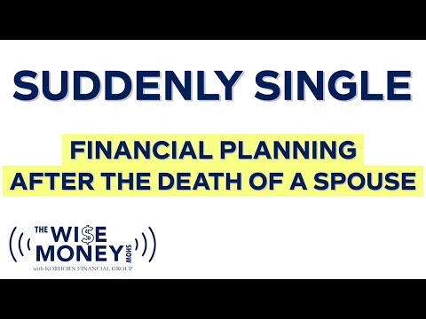 Suddenly Single: Financial Planning After the Death of a Spouse