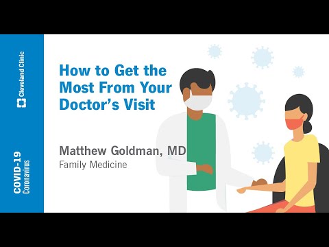 How to Get the Most From Your Doctor's Visit | Matthew Goldman, MD