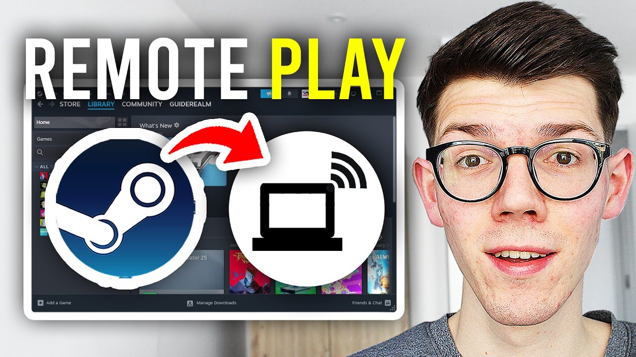 How To Steam Remote Play - Full Guide