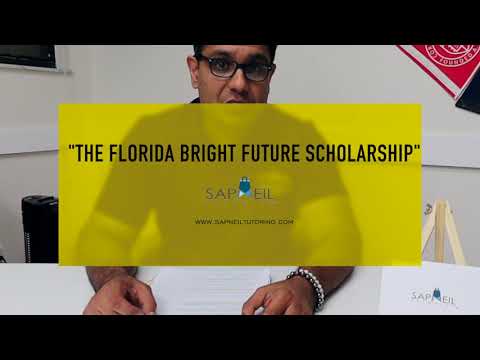 THE FLORIDA BRIGHT FUTURES SCHOLARSHIP PROGRAM!! - Sapneil Tutoring - #collegeprep #Florida