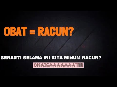 Apa Itu Obat? Apakah Obat sama dengan Racun?