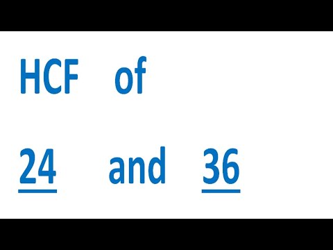 HCF of 24 and 36