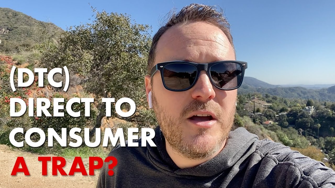 (DTC) Direct To Consumer: A Trap?