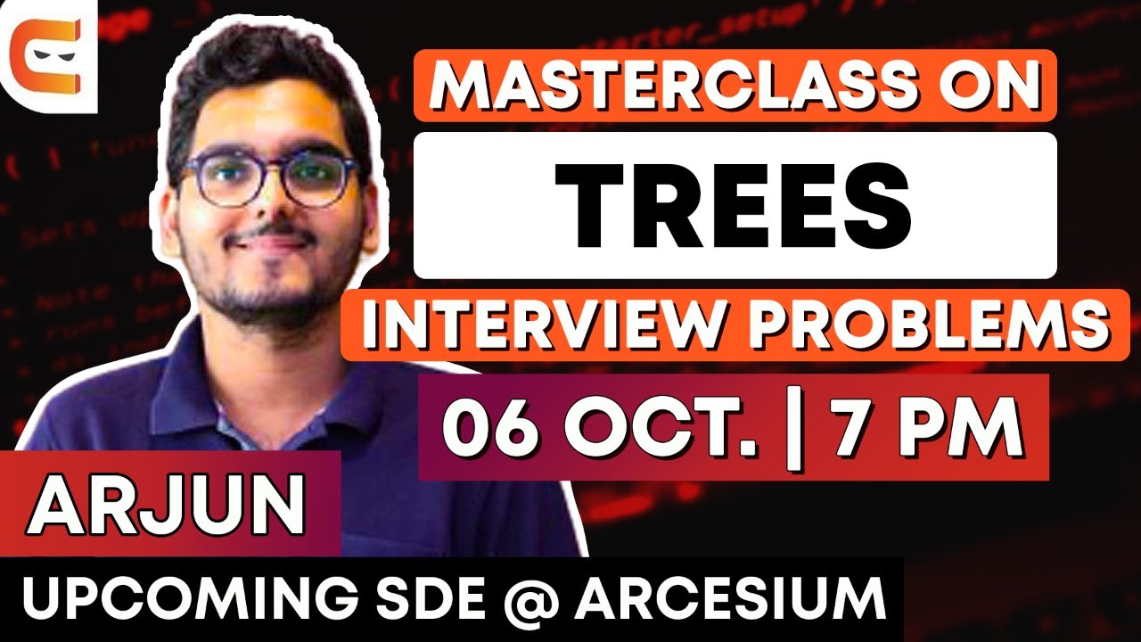 Masterclass on Trees Interview Problems