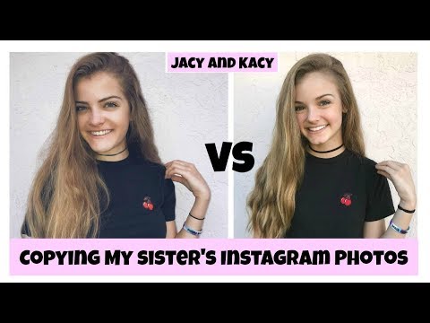 Copying My Sister's Instagram Photos ~ Jacy and Kacy