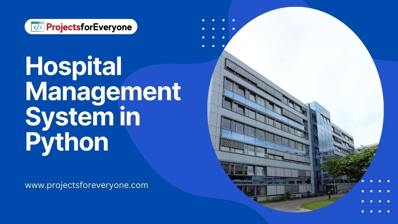 Hospital Management System in Python | Hospital Management Project in python source code