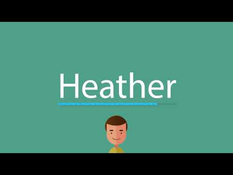 How to say Heather
