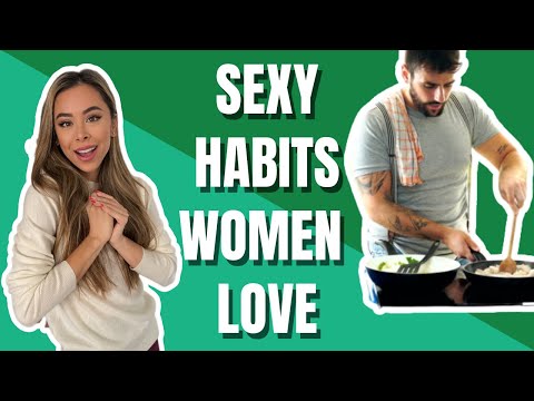 Manly Habits That Women Secretly Love | Mens Fashioner | Ashley Weston
